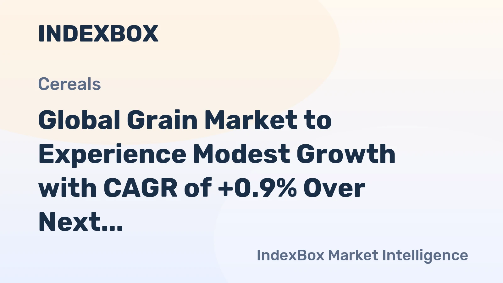 Global Grain Market to Experience Modest Growth with CAGR of +0.9% Over Next Decade