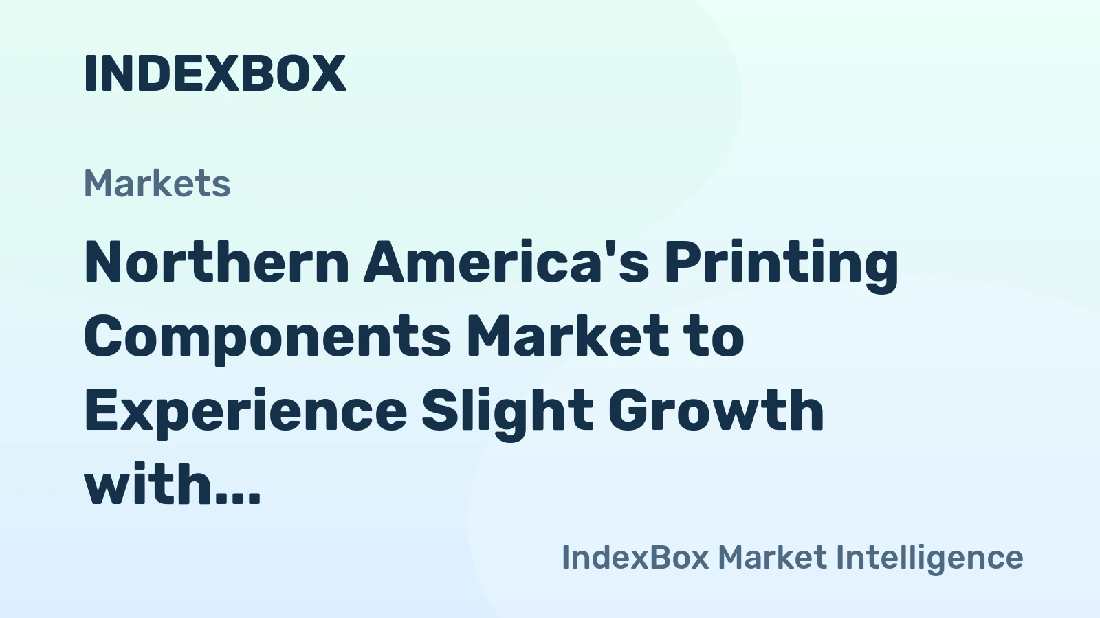 Northern America's Printing Components Market to Experience Slight Growth with +0.1% CAGR over 2024-2035