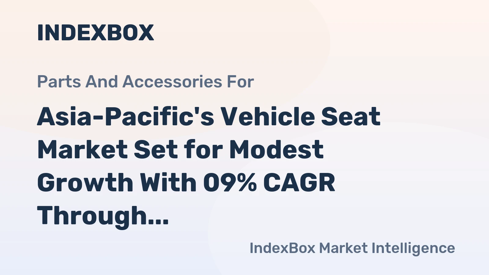 Asia-Pacific's Vehicle Seat Market Set for Modest Growth With 09% CAGR Through 2035