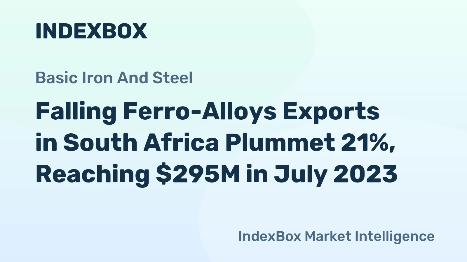 Falling Ferro-Alloys Exports in South Africa Plummet 21%, Reaching $295M in July 2023