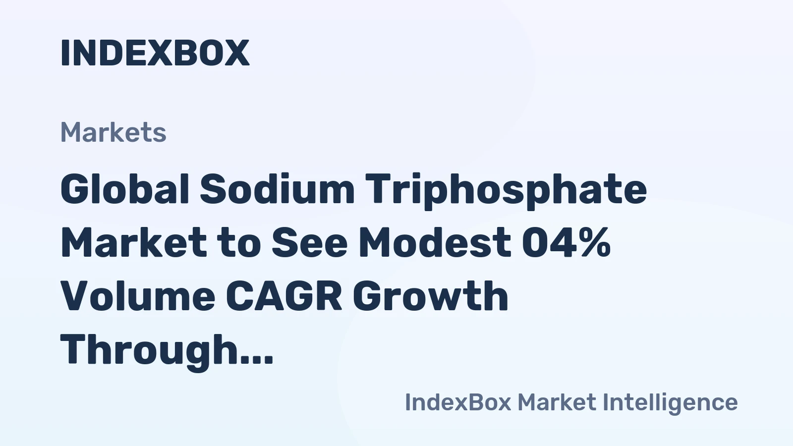 Global Sodium Triphosphate Market to See Modest 04% Volume CAGR Growth Through 2035