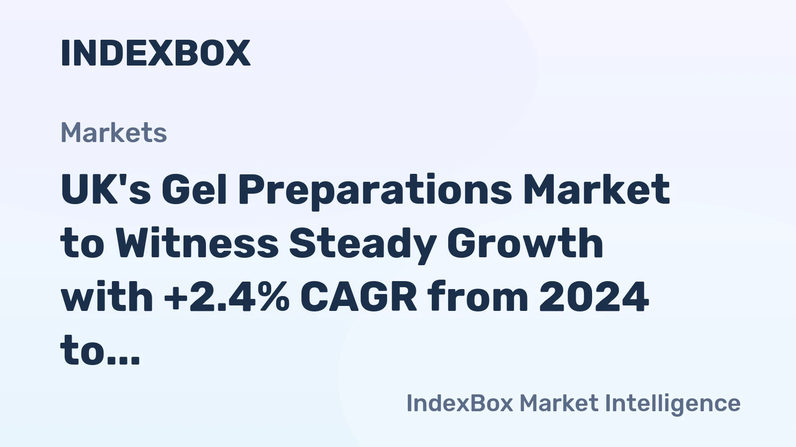 UK's Gel Preparations Market to Witness Steady Growth with +2.4% CAGR from 2024 to 2035