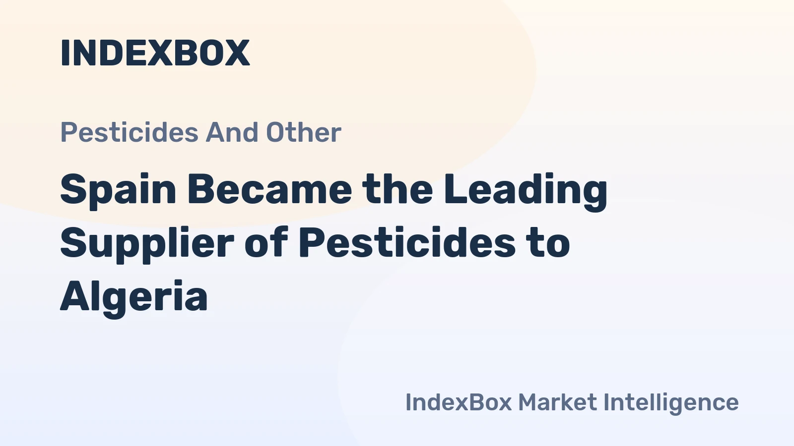 Spain Became the Leading Supplier of Pesticides to Algeria