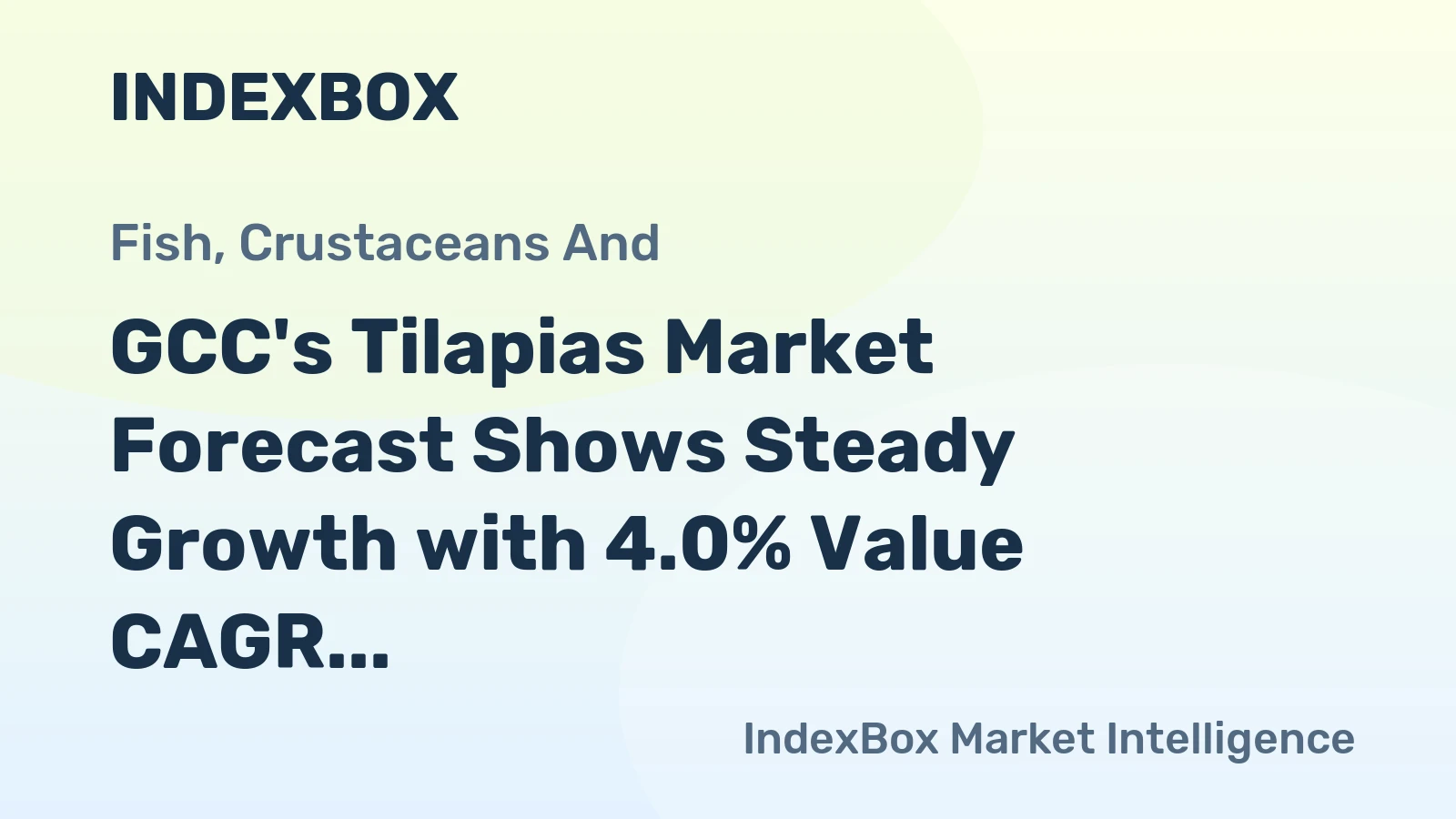 GCC's Tilapias Market Forecast Shows Steady Growth with 4.0% Value CAGR Through 2035