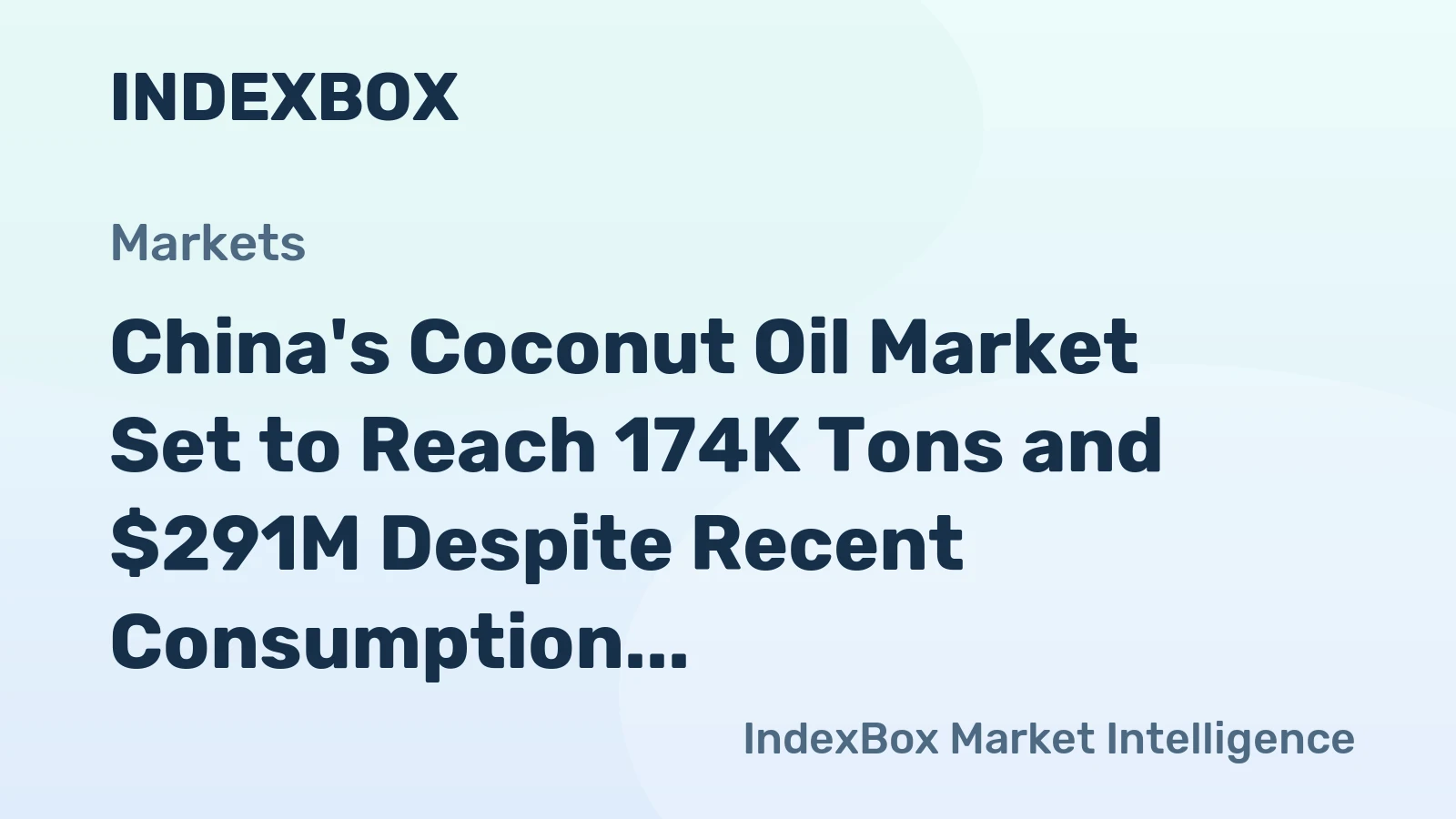 China's Coconut Oil Market Set to Reach 174K Tons and $291M Despite Recent Consumption Dip