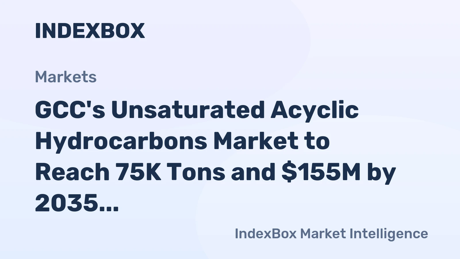 GCC's Unsaturated Acyclic Hydrocarbons Market to Reach 75K Tons and $155M by 2035