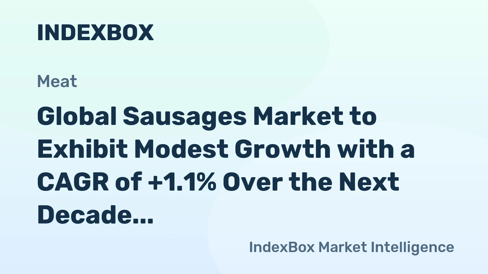 Global Sausages Market to Exhibit Modest Growth with a CAGR of +1.1% Over the Next Decade