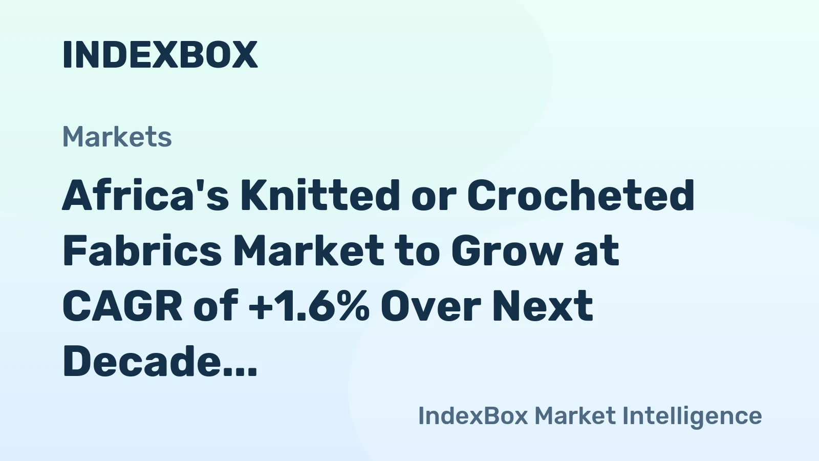 Africa's Knitted or Crocheted Fabrics Market to Grow at CAGR of +1.6% Over Next Decade