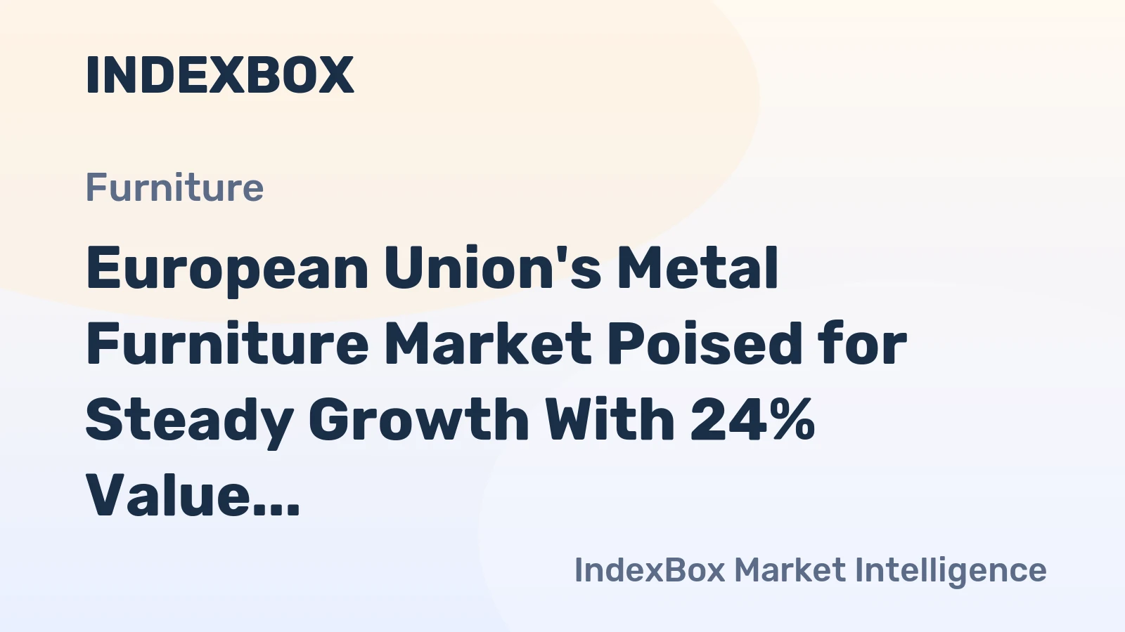 European Union's Metal Furniture Market Poised for Steady Growth With 24% Value CAGR Through 2035