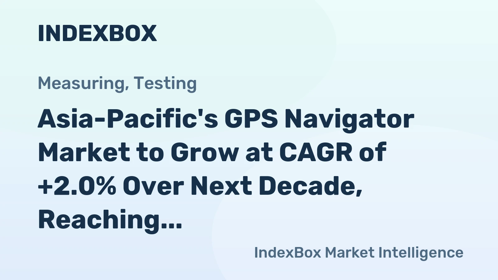 Asia-Pacific's GPS Navigator Market to Grow at CAGR of +2.0% Over Next Decade, Reaching $14.3B by 2035