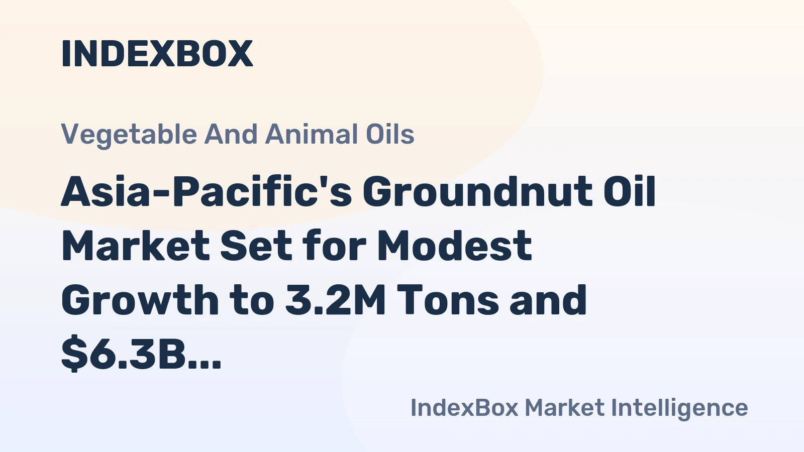 Asia-Pacific's Groundnut Oil Market Set for Modest Growth to 3.2M Tons and $6.3B by 2035