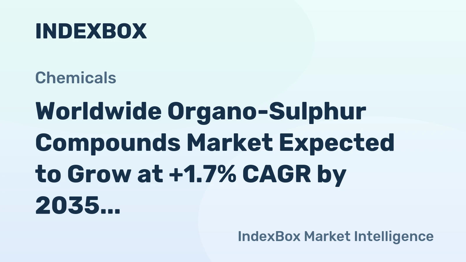 Worldwide Organo-Sulphur Compounds Market Expected to Grow at +1.7% CAGR by 2035