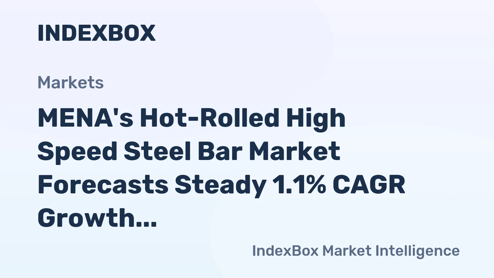 MENA's Hot-Rolled High Speed Steel Bar Market Forecasts Steady 1.1% CAGR Growth Through 2035
