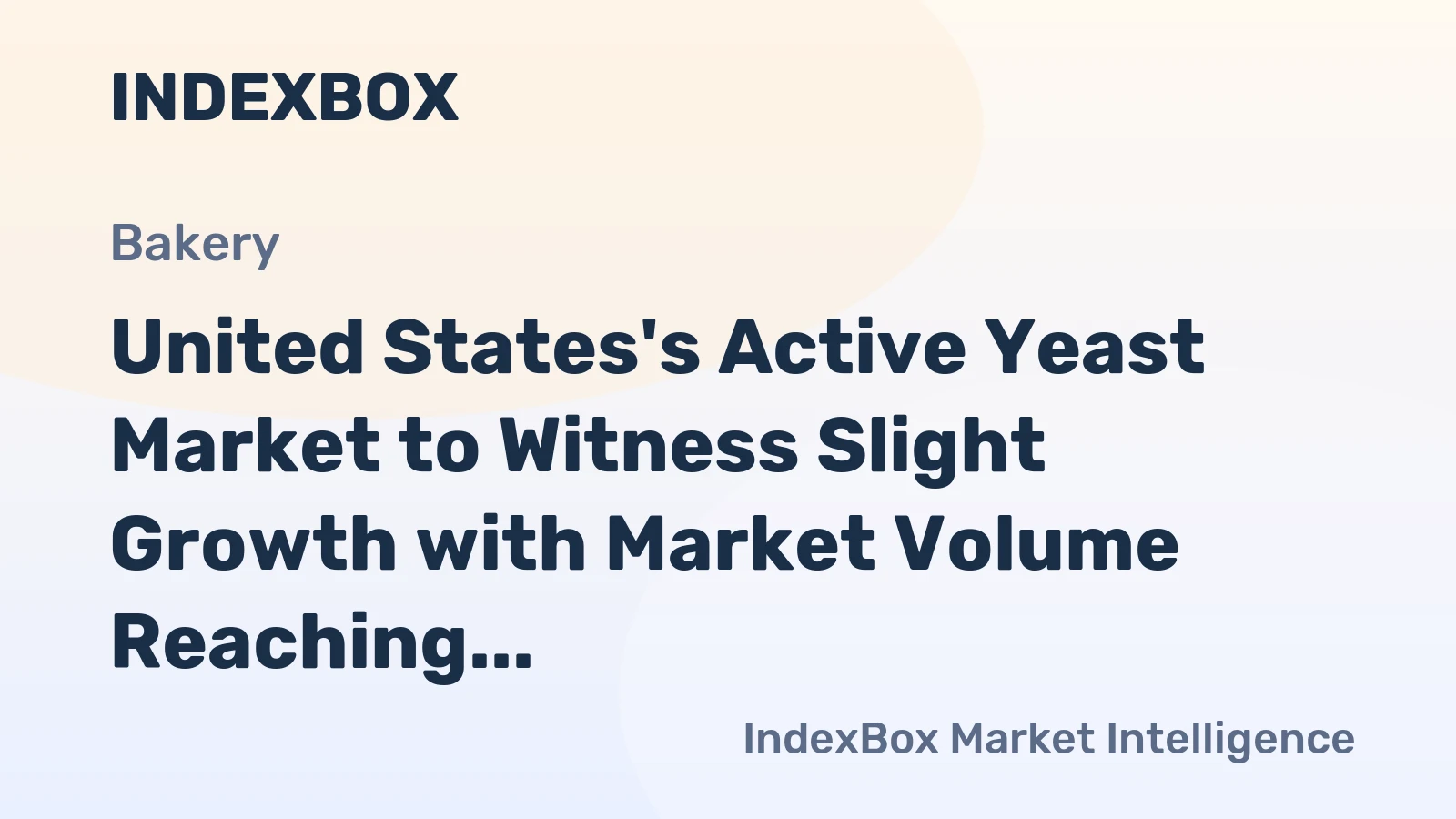United States's Active Yeast Market to Witness Slight Growth with Market Volume Reaching 856K tons and Value Reaching $2.5B by 2035