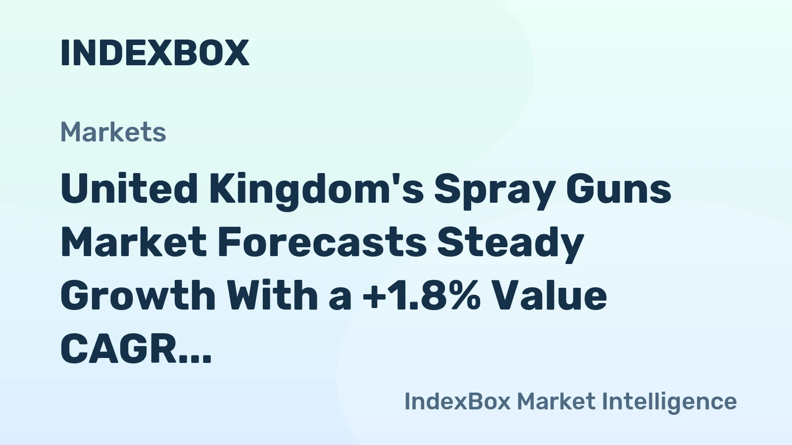 United Kingdom's Spray Guns Market Forecasts Steady Growth With a +1.8% Value CAGR Through 2035