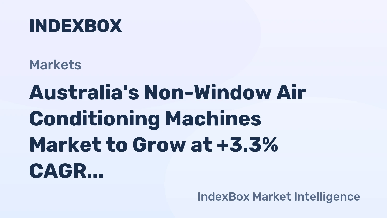 Australia's Non-Window Air Conditioning Machines Market to Grow at +3.3% CAGR, Reaching $327M by 2035