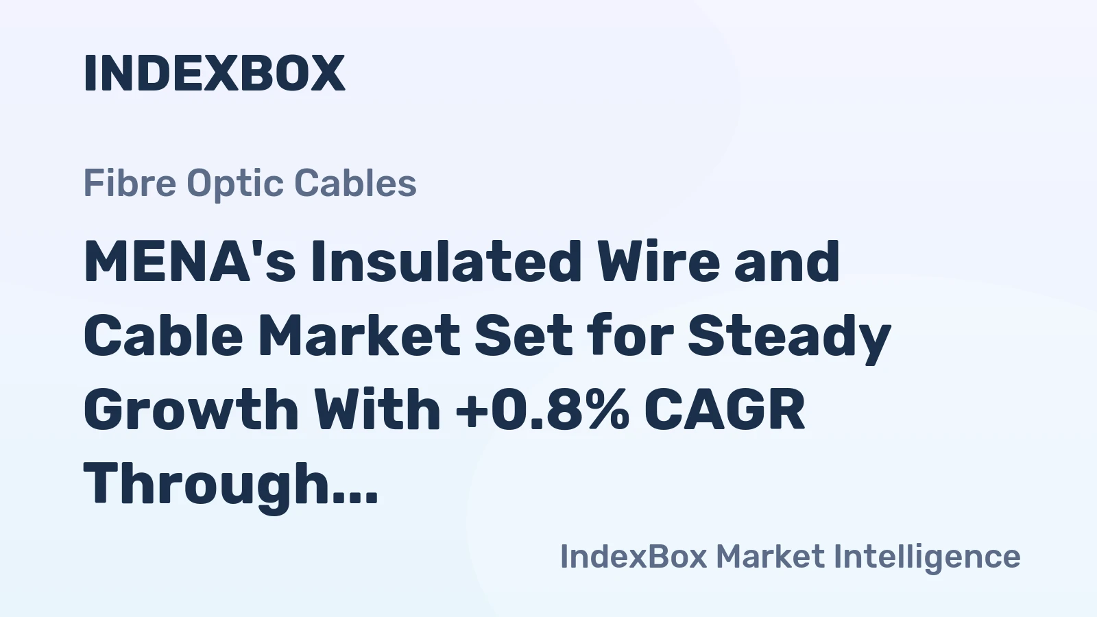 MENA's Insulated Wire and Cable Market Set for Steady Growth With +0.8% CAGR Through 2035