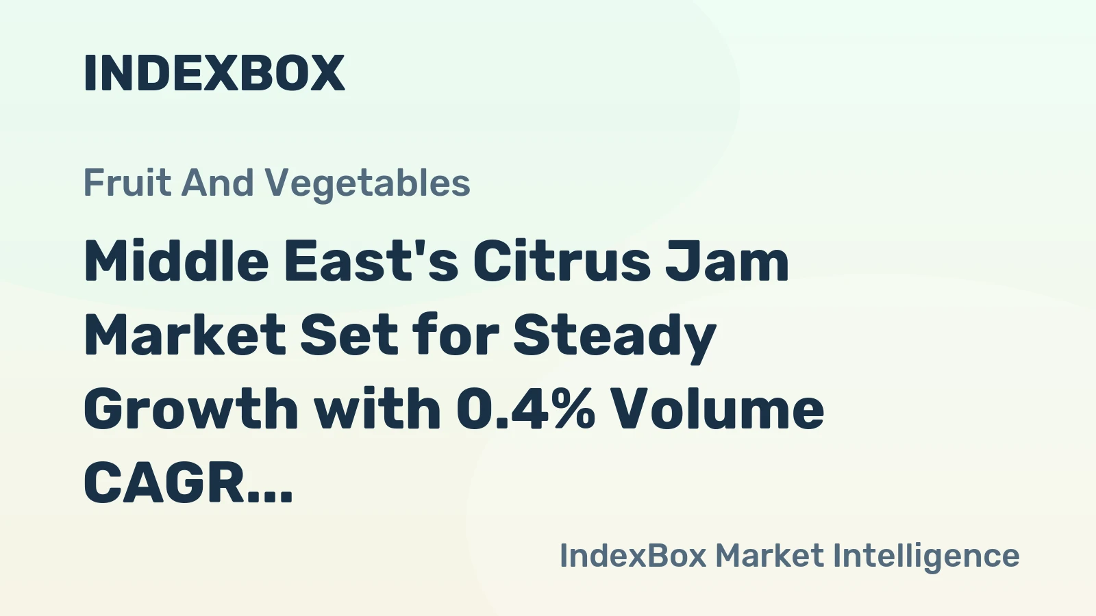 Middle East's Citrus Jam Market Set for Steady Growth with 0.4% Volume CAGR Through 2035