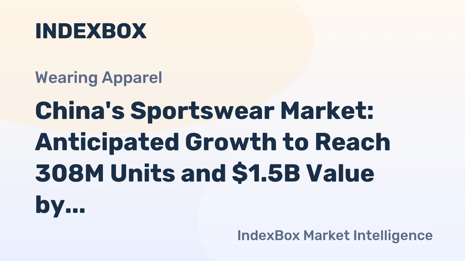 China's Sportswear Market: Anticipated Growth to Reach 308M Units and $1.5B Value by 2035
