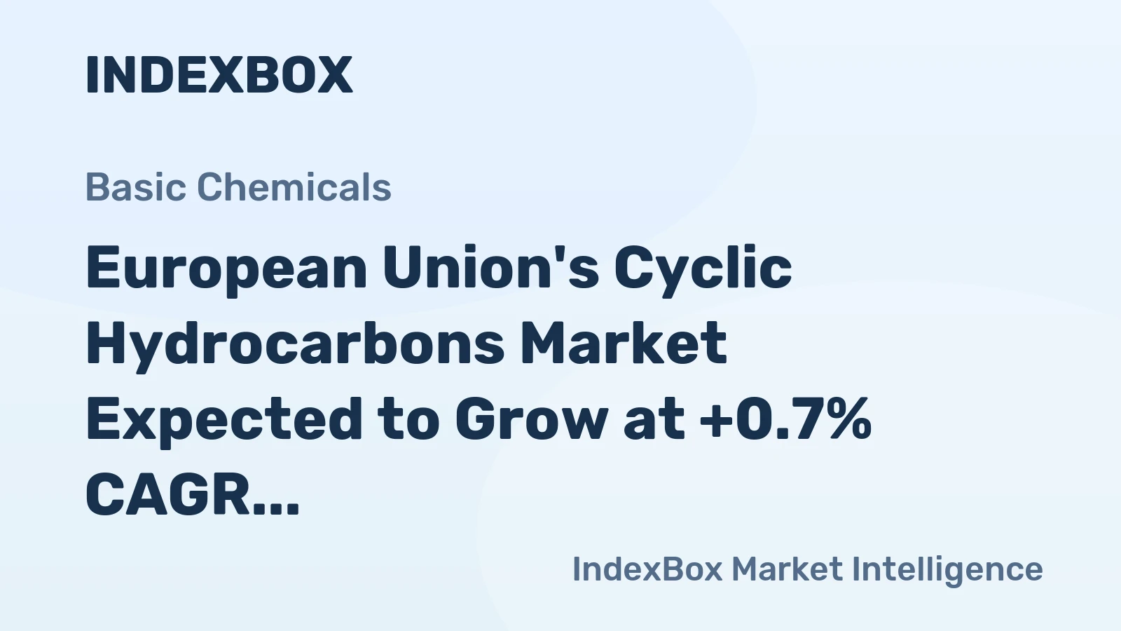 European Union's Cyclic Hydrocarbons Market Expected to Grow at +0.7% CAGR Over Next Decade