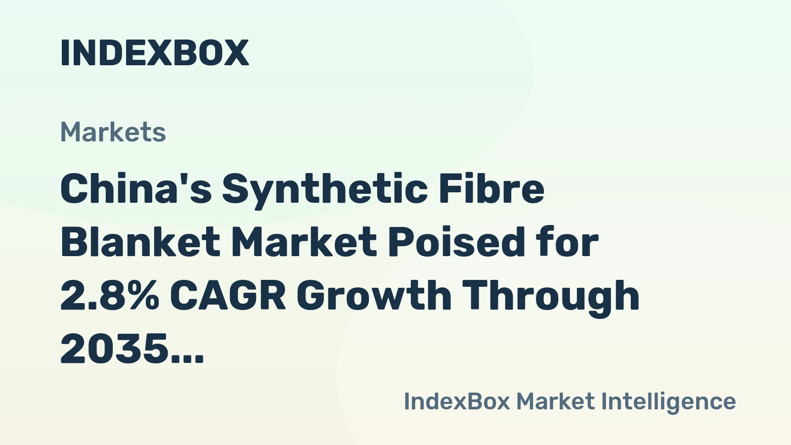China's Synthetic Fibre Blanket Market Poised for 2.8% CAGR Growth Through 2035