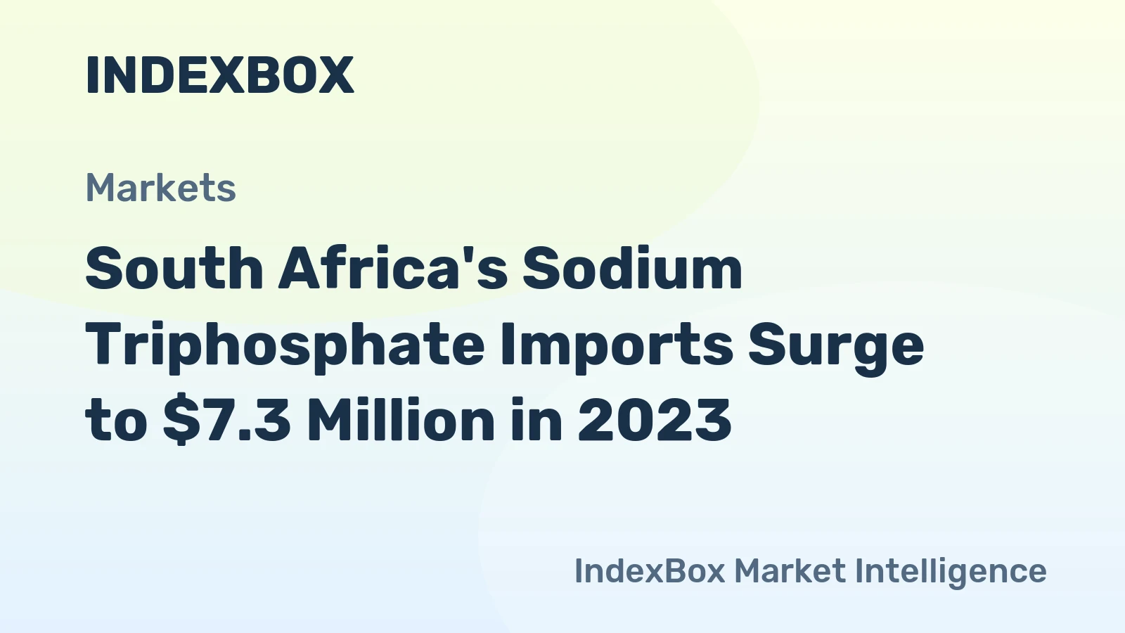 South Africa's Sodium Triphosphate Imports Surge to $7.3 Million in 2023