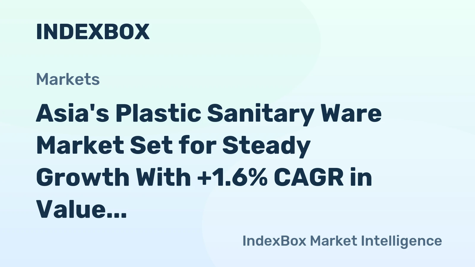 Asia's Plastic Sanitary Ware Market Set for Steady Growth With +1.6% CAGR in Value Through 2035