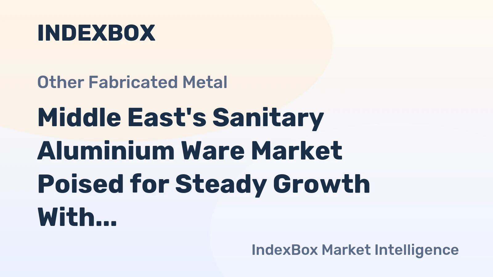Middle East's Sanitary Aluminium Ware Market Poised for Steady Growth With +1.0% Value CAGR