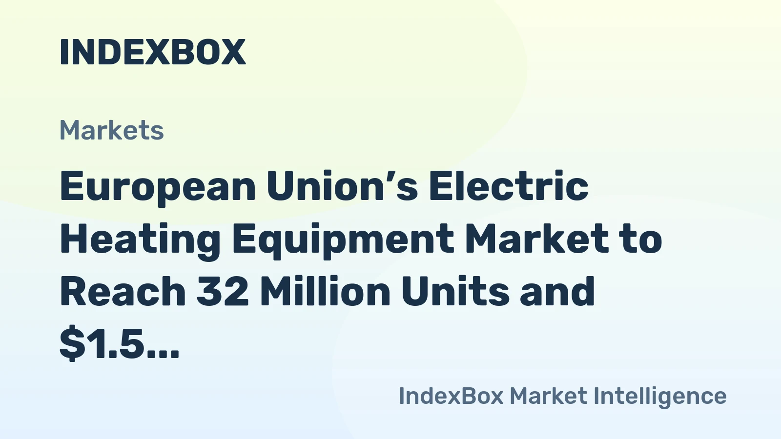 European Union’s Electric Heating Equipment Market to Reach 32 Million Units and $1.5 Billion by 2035