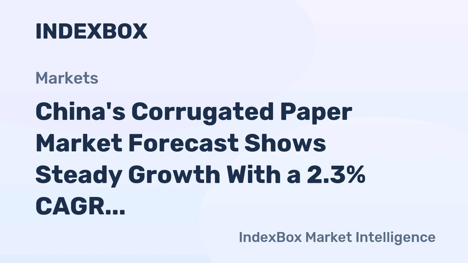 China's Corrugated Paper Market Forecast Shows Steady Growth With a 2.3% CAGR in Value Through 2035