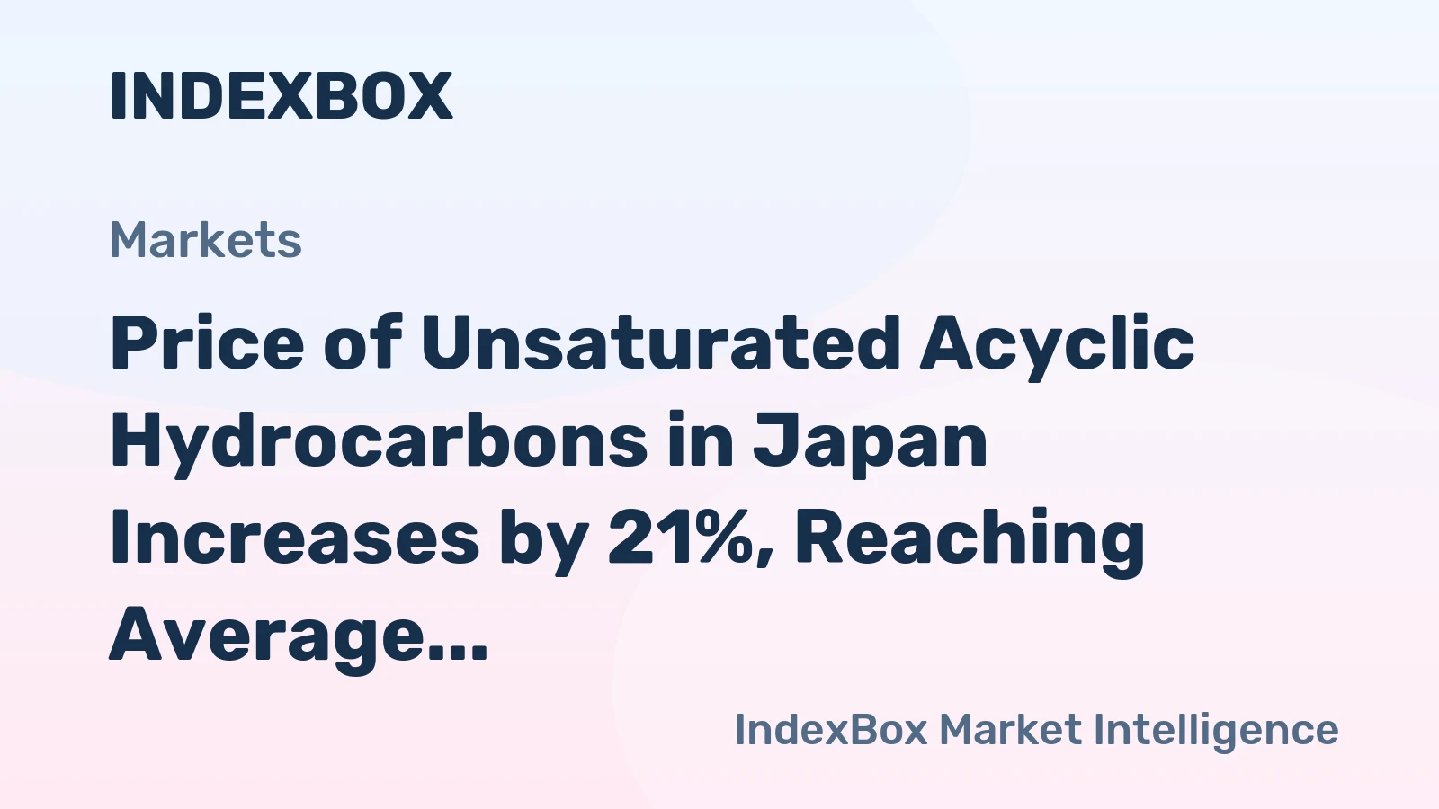 Price of Unsaturated Acyclic Hydrocarbons in Japan Increases by 21%, Reaching Average of $2,237 per Ton