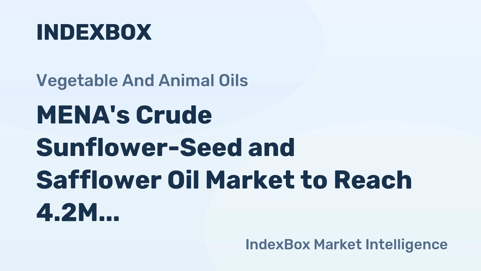 MENA's Crude Sunflower-Seed and Safflower Oil Market to Reach 4.2M Tons and $5.4B by 2035