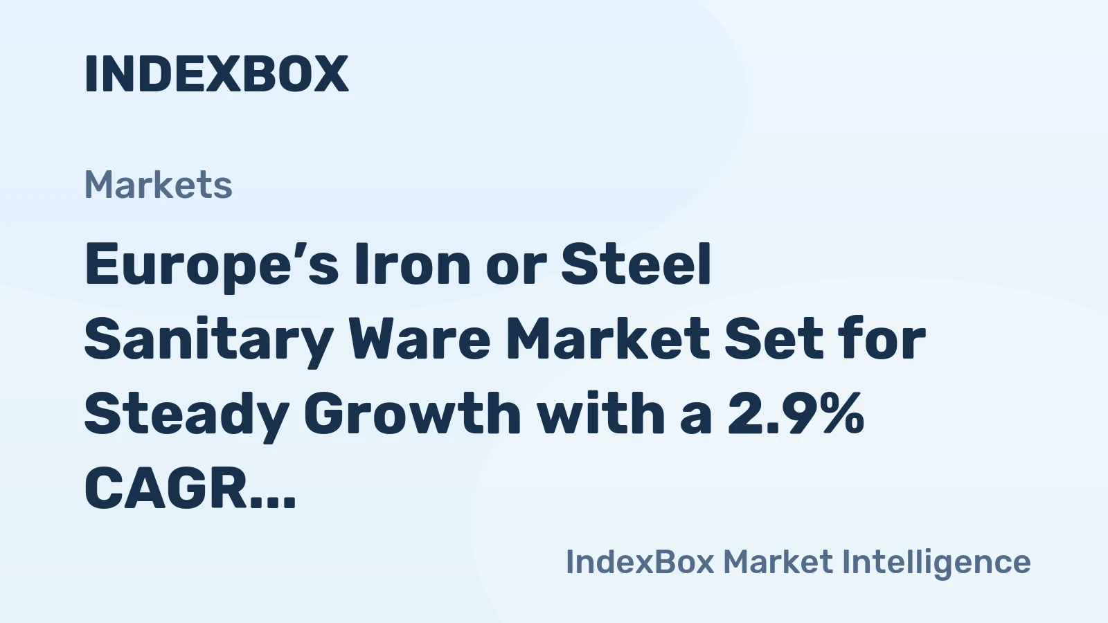 Europe’s Iron or Steel Sanitary Ware Market Set for Steady Growth with a 2.9% CAGR in Value