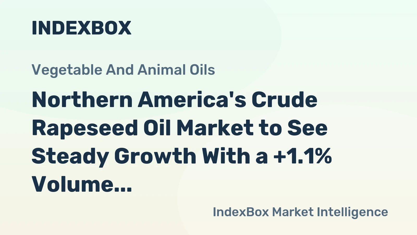 Northern America's Crude Rapeseed Oil Market to See Steady Growth With a +1.1% Volume CAGR Through 2035