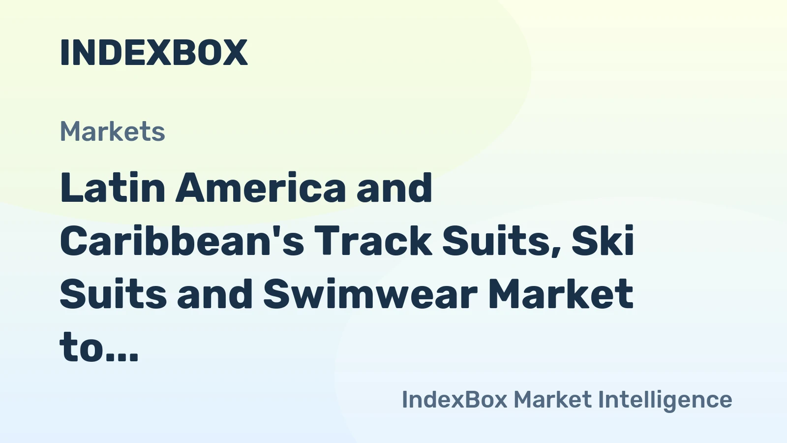 Latin America and Caribbean's Track Suits, Ski Suits and Swimwear Market to Witness Robust Growth with Market Volume Reaching 121M Units and Market Value of $1.9B by 2035