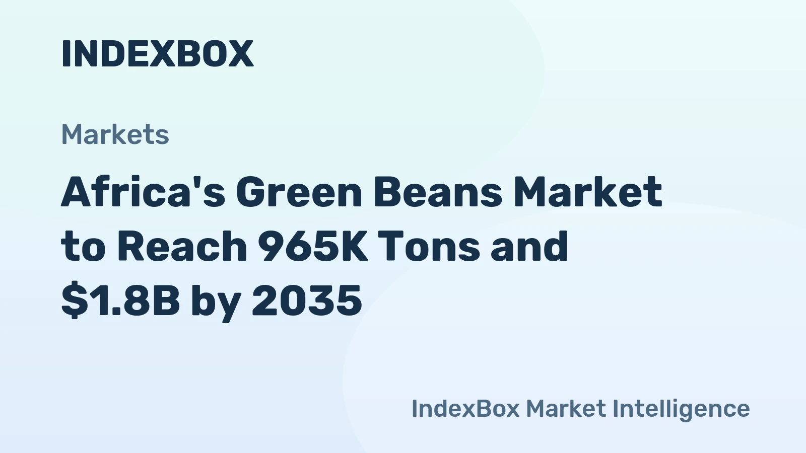 Africa's Green Beans Market to Reach 965K Tons and $1.8B by 2035
