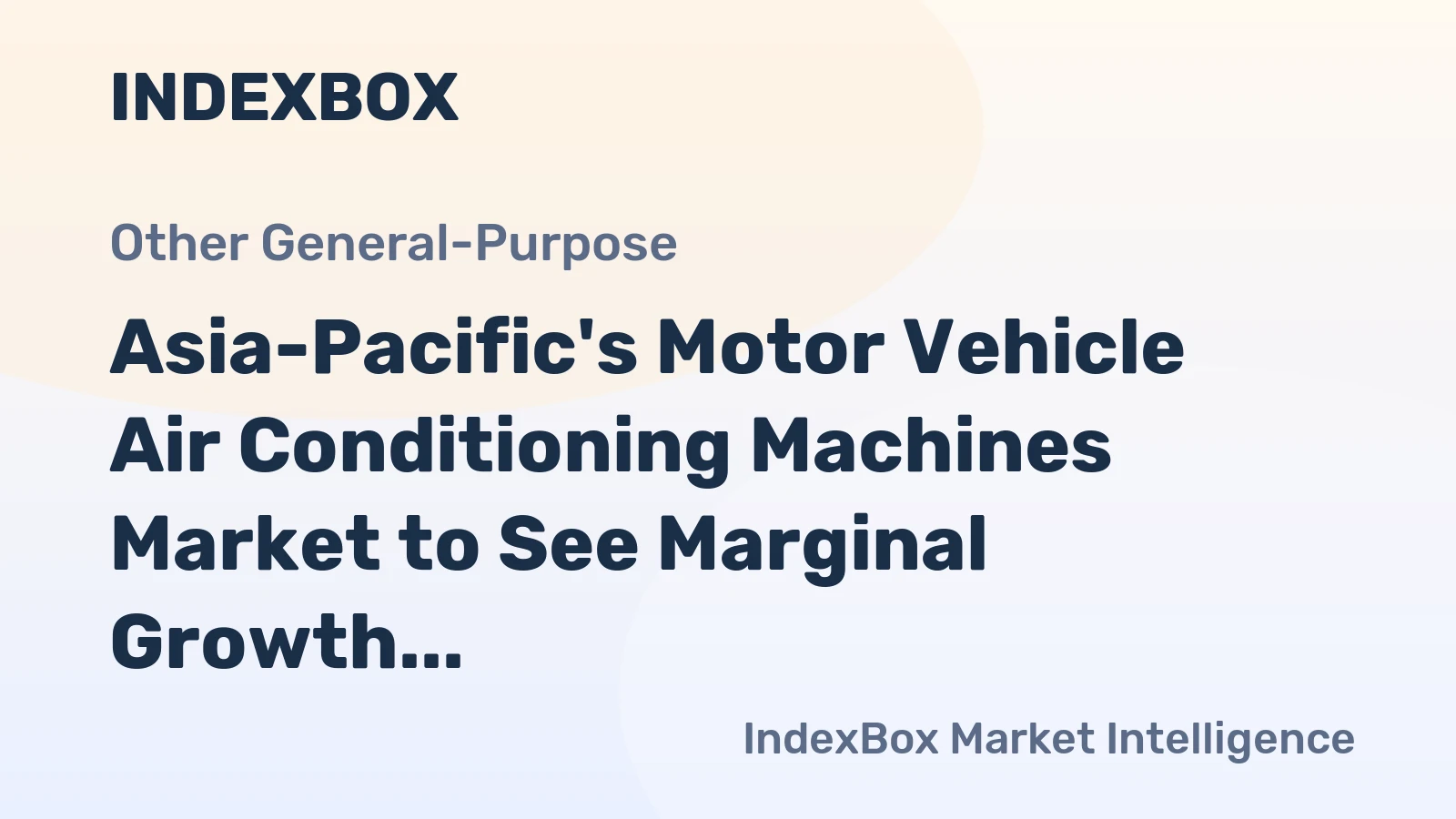 Asia-Pacific's Motor Vehicle Air Conditioning Machines Market to See Marginal Growth with CAGR of +0.1% from 2024 to 2035