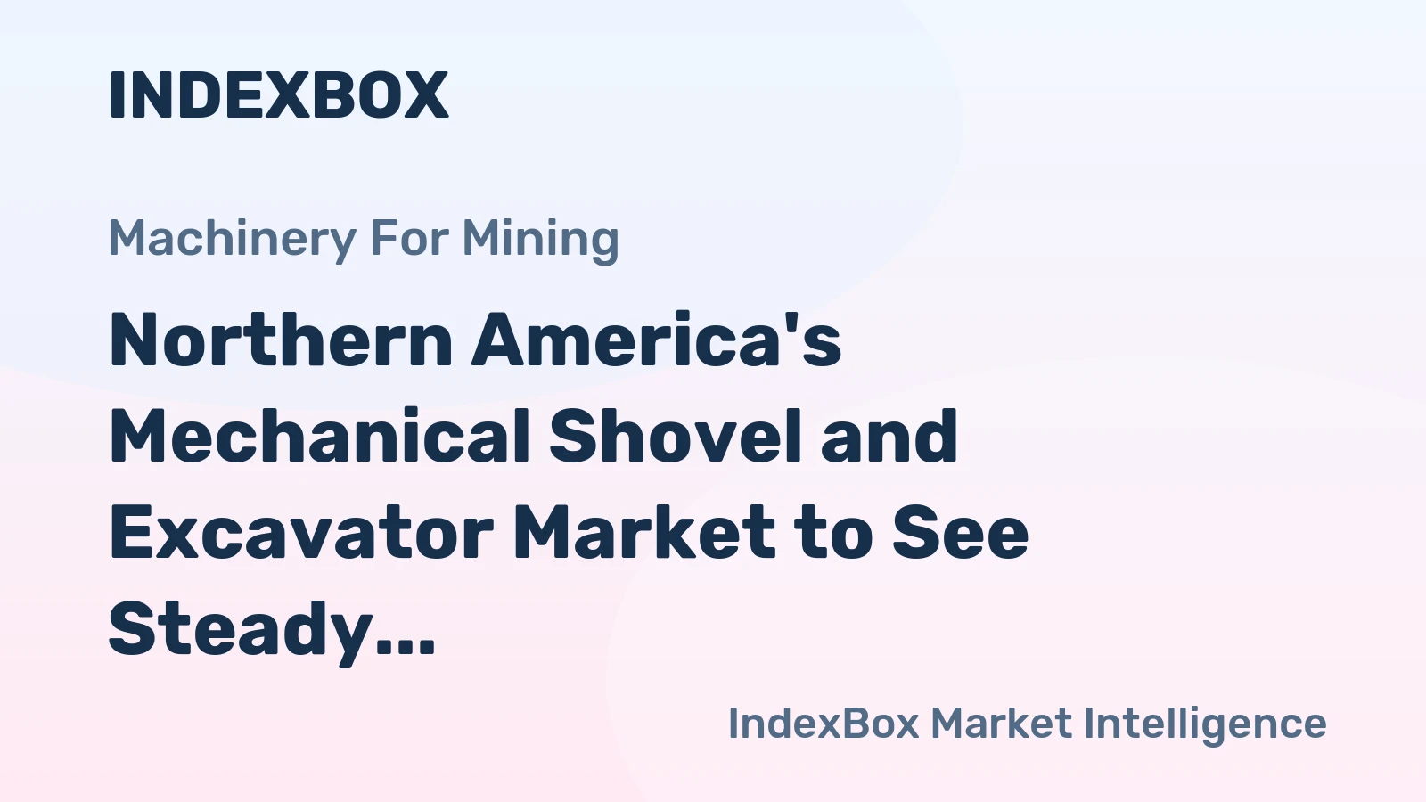 Northern America's Mechanical Shovel and Excavator Market to See Steady Growth With a 1.7% Volume CAGR Through 2035