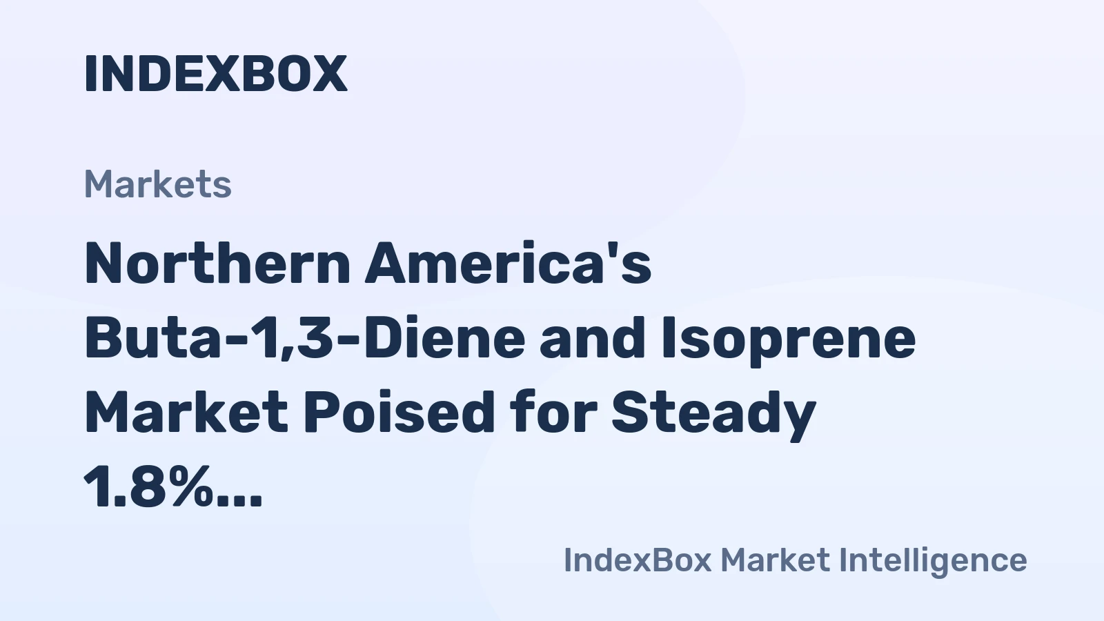 Northern America's Buta-1,3-Diene and Isoprene Market Poised for Steady 1.8% CAGR Growth
