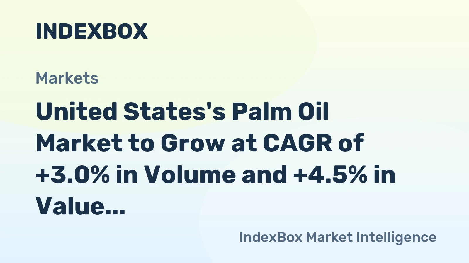 United States's Palm Oil Market to Grow at CAGR of +3.0% in Volume and +4.5% in Value from 2024 to 2035