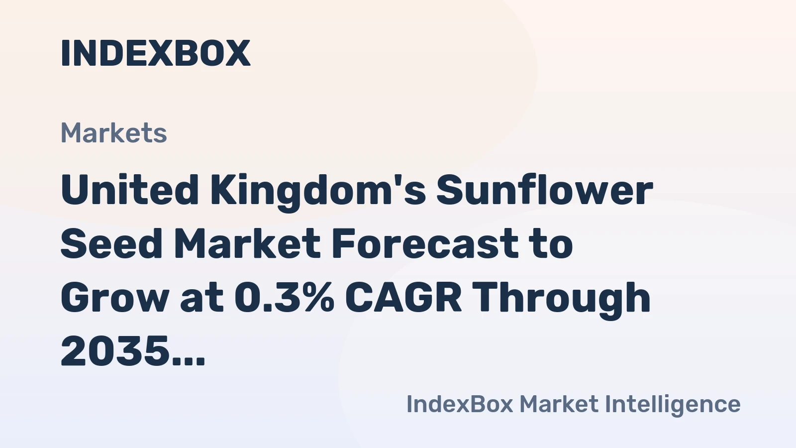 United Kingdom's Sunflower Seed Market Forecast to Grow at 0.3% CAGR Through 2035