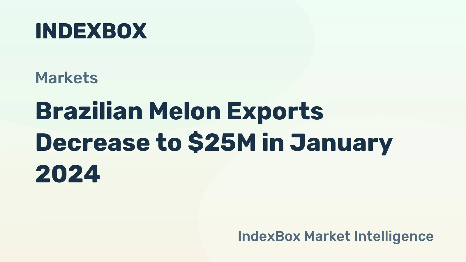 Brazilian Melon Exports Decrease to $25M in January 2024