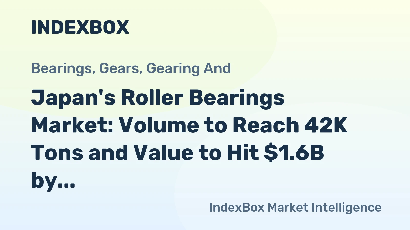 Japan's Roller Bearings Market: Volume to Reach 42K Tons and Value to Hit $1.6B by 2035