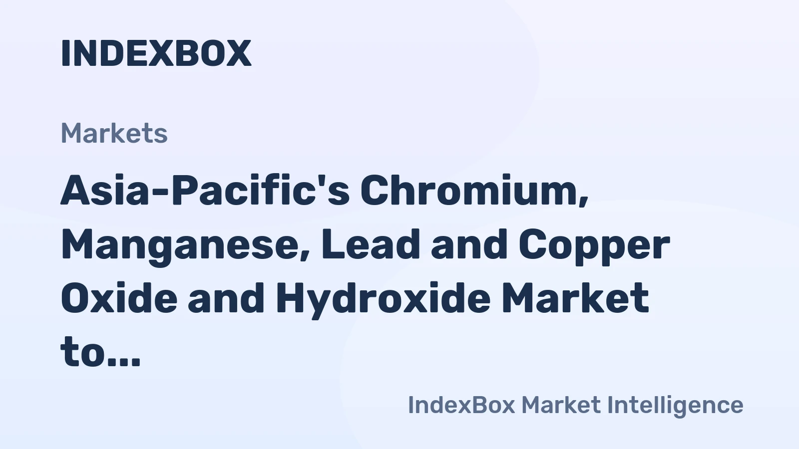 Asia-Pacific's Chromium, Manganese, Lead and Copper Oxide and Hydroxide Market to See Slight Growth with a +0.5% CAGR from 2024 to 2035