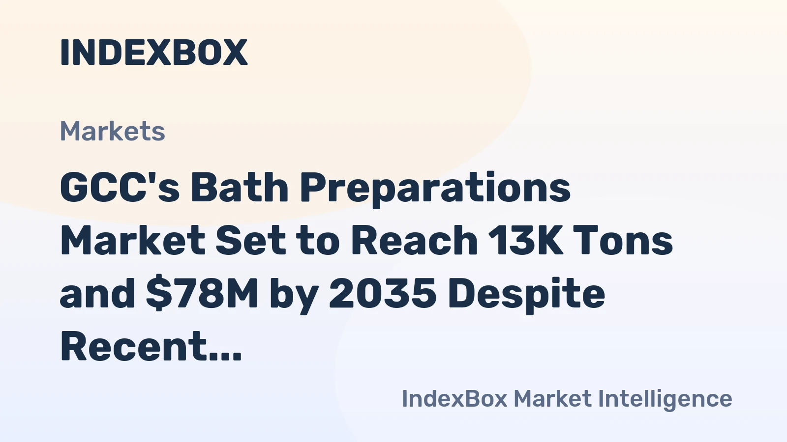 GCC's Bath Preparations Market Set to Reach 13K Tons and $78M by 2035 Despite Recent Contraction