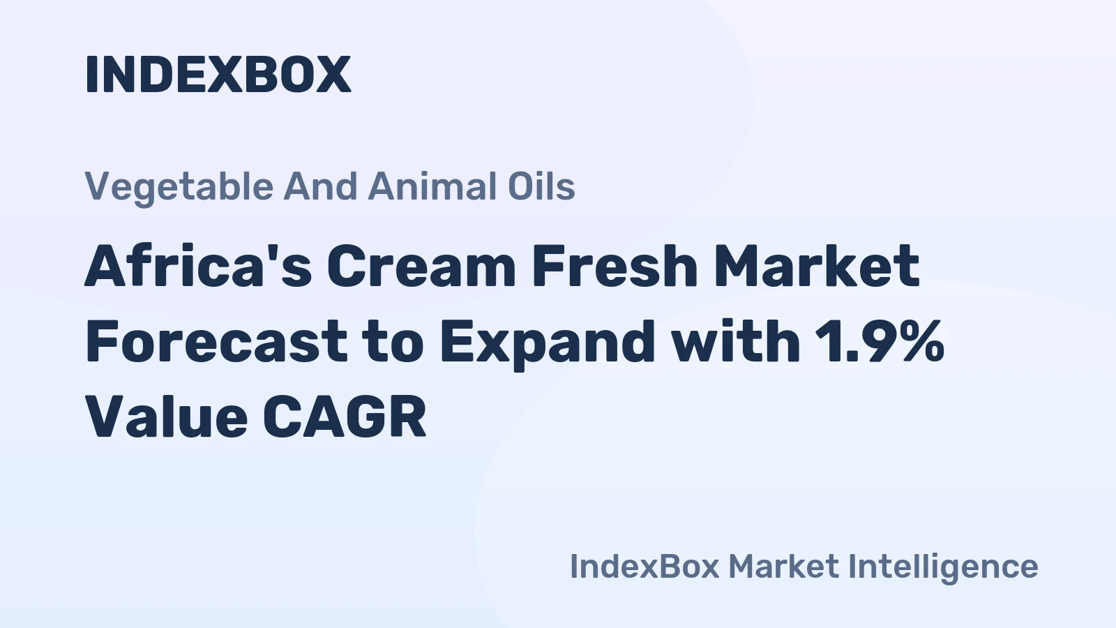 Africa's Cream Fresh Market Forecast to Expand with 1.9% Value CAGR