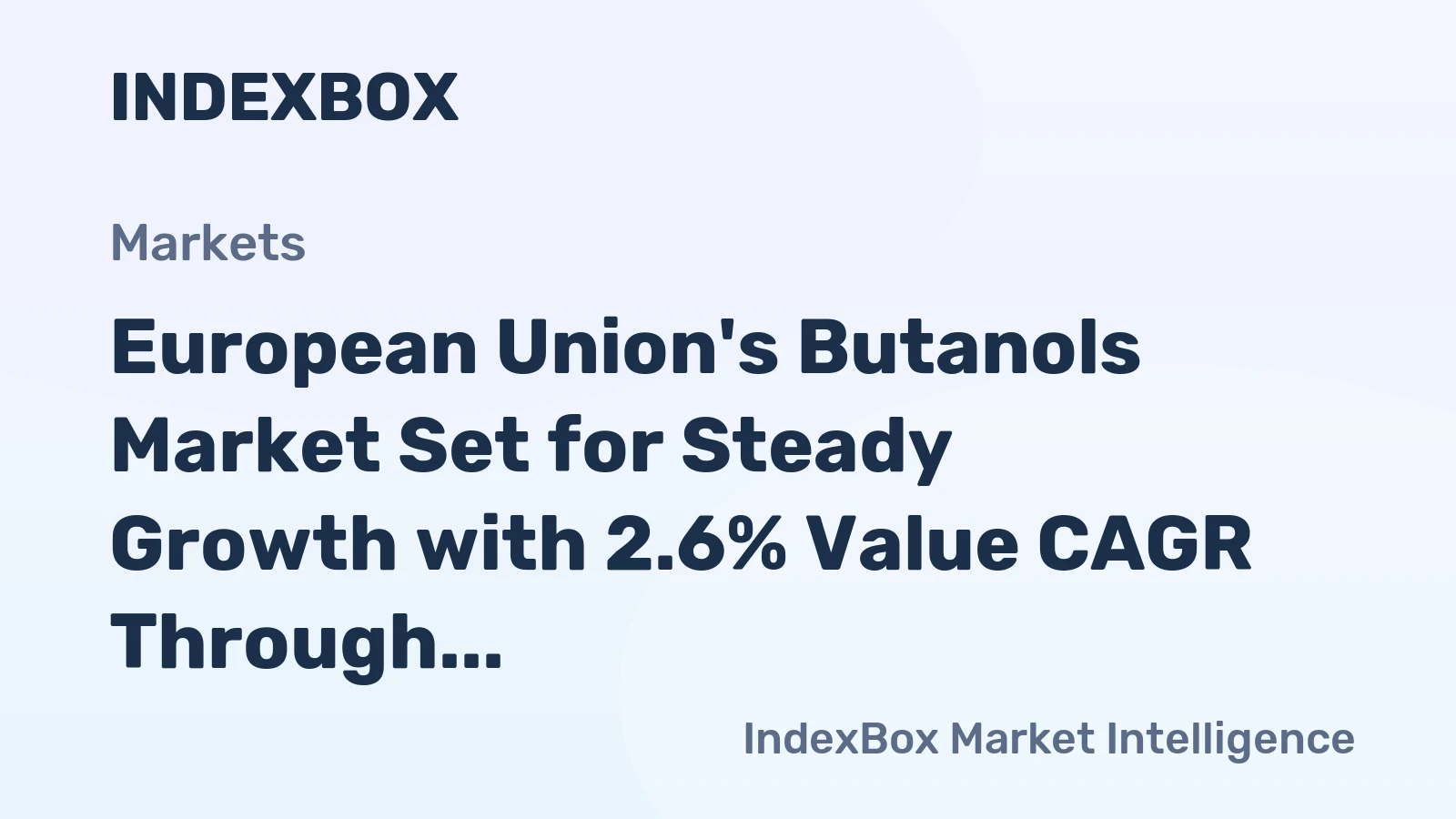 European Union's Butanols Market Set for Steady Growth with 2.6% Value CAGR Through 2035