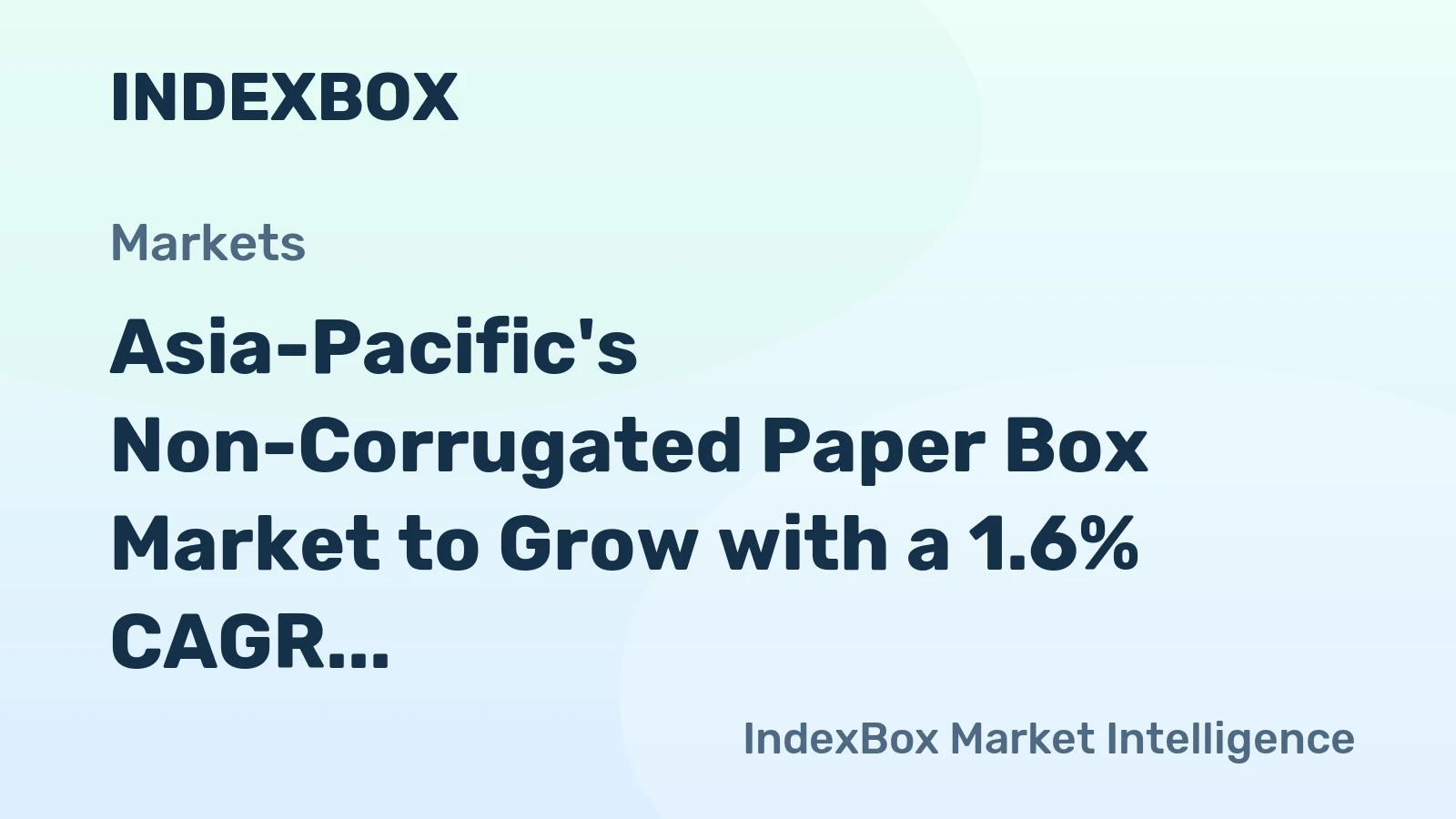 Asia-Pacific's Non-Corrugated Paper Box Market to Grow with a 1.6% CAGR in Value