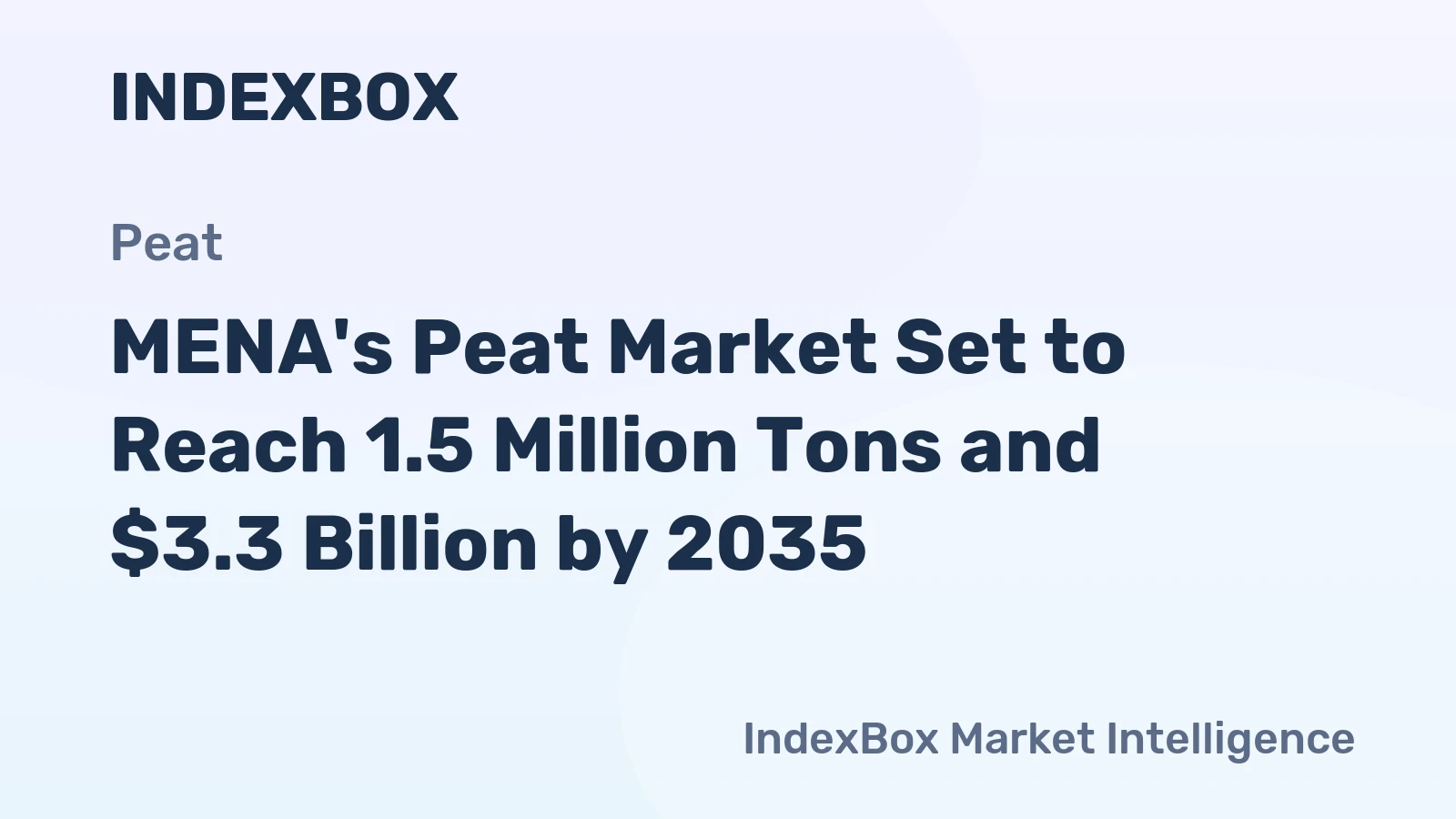 MENA's Peat Market Set to Reach 1.5 Million Tons and $3.3 Billion by 2035