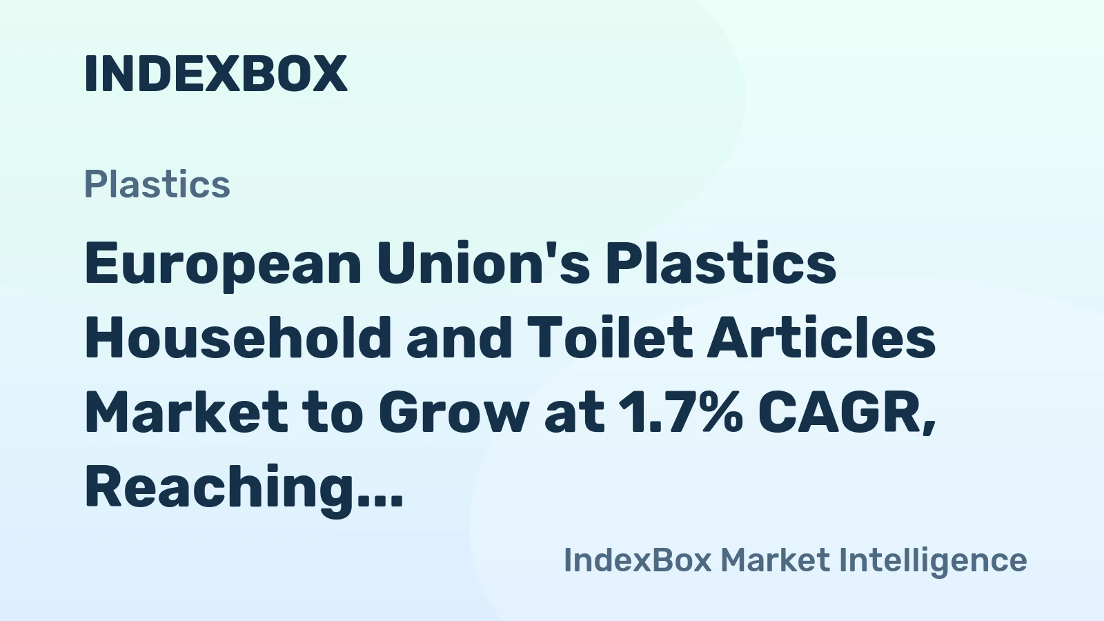 European Union's Plastics Household and Toilet Articles Market to Grow at 1.7% CAGR, Reaching $7B by 2035